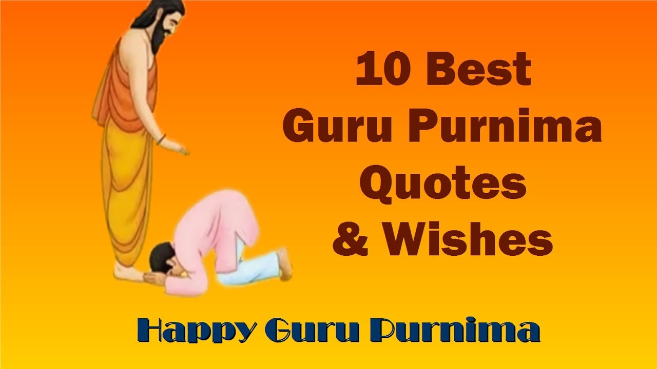Guru Purnima Quotes, & wishes for your Teacher | Guru Purnima Best ...