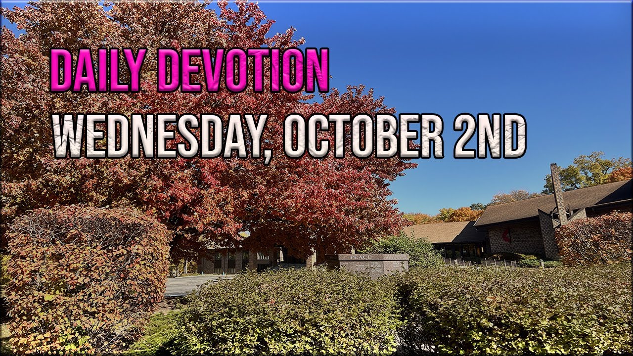 Daily Devotion [Wednesday, October 2nd] - YouTube