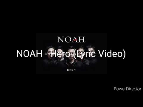 NOAH - Hero (Lyric Video)