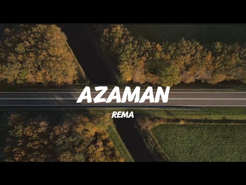 Azaman - Rema (lyrics) - YouTube
