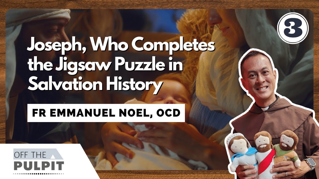 Off The Pulpit with Fr Emmanuel Noel (Completing the Jigsaw in ...