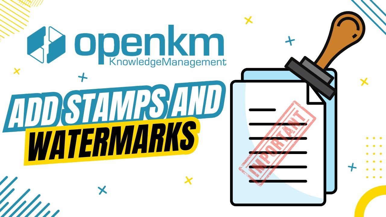 Protect & Customize Your Documents with OpenKM’s Stamp & Watermark ...