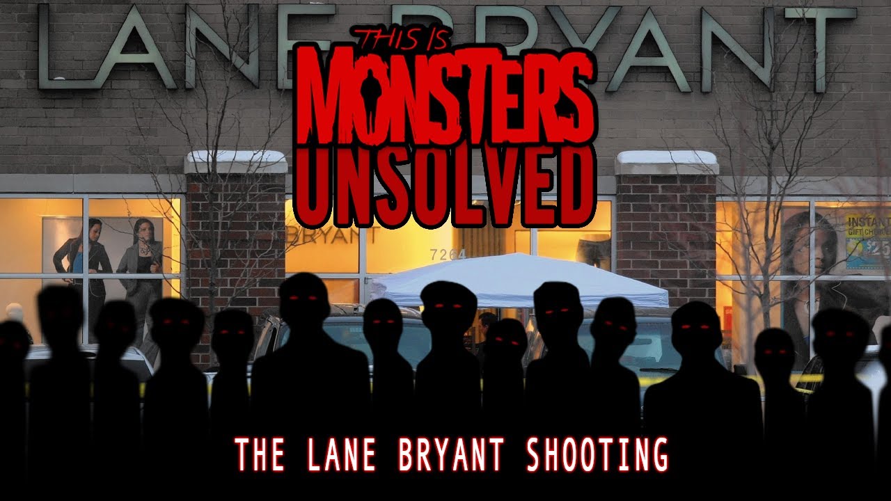 UNSOLVED: The Lane Bryant Shooting - YouTube