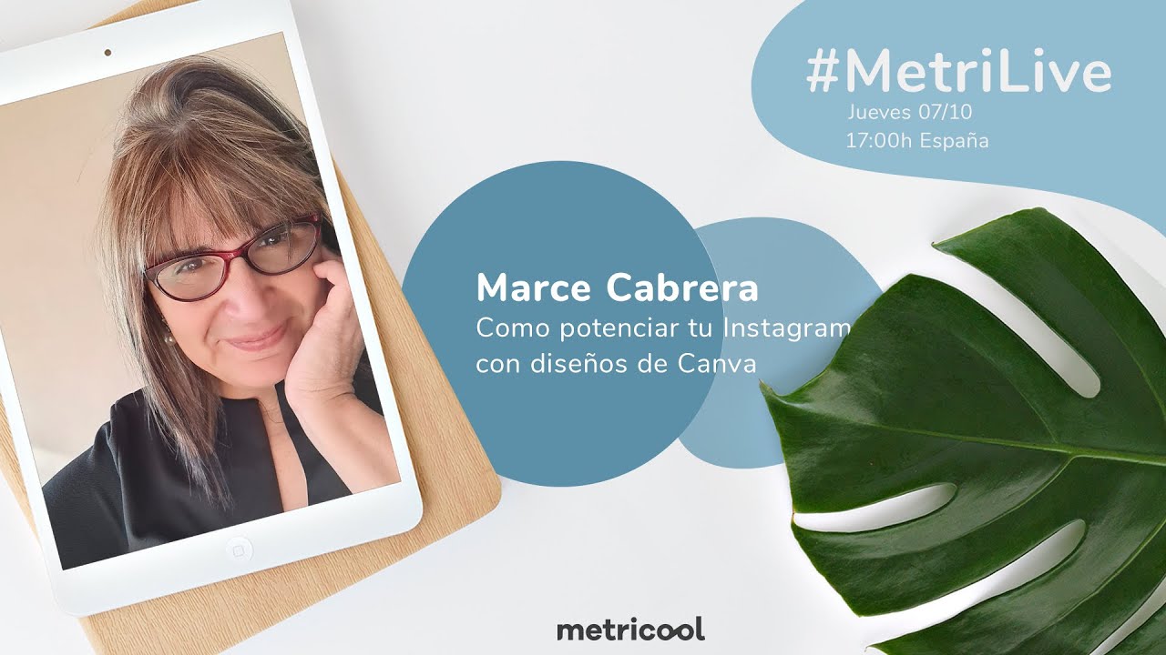 Como potenciar tu Instagram con diseños de Canva con Marce Cabrera #51 Metrilive - YouTube
