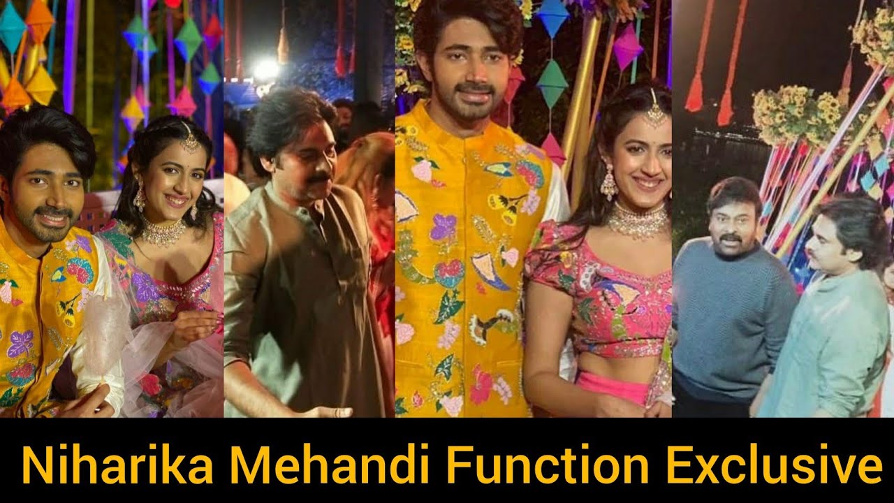 Mega Daughter Niharika Konidela and Chaitanya Mehandi Function Full Video | #Nischay | PowerStar ...