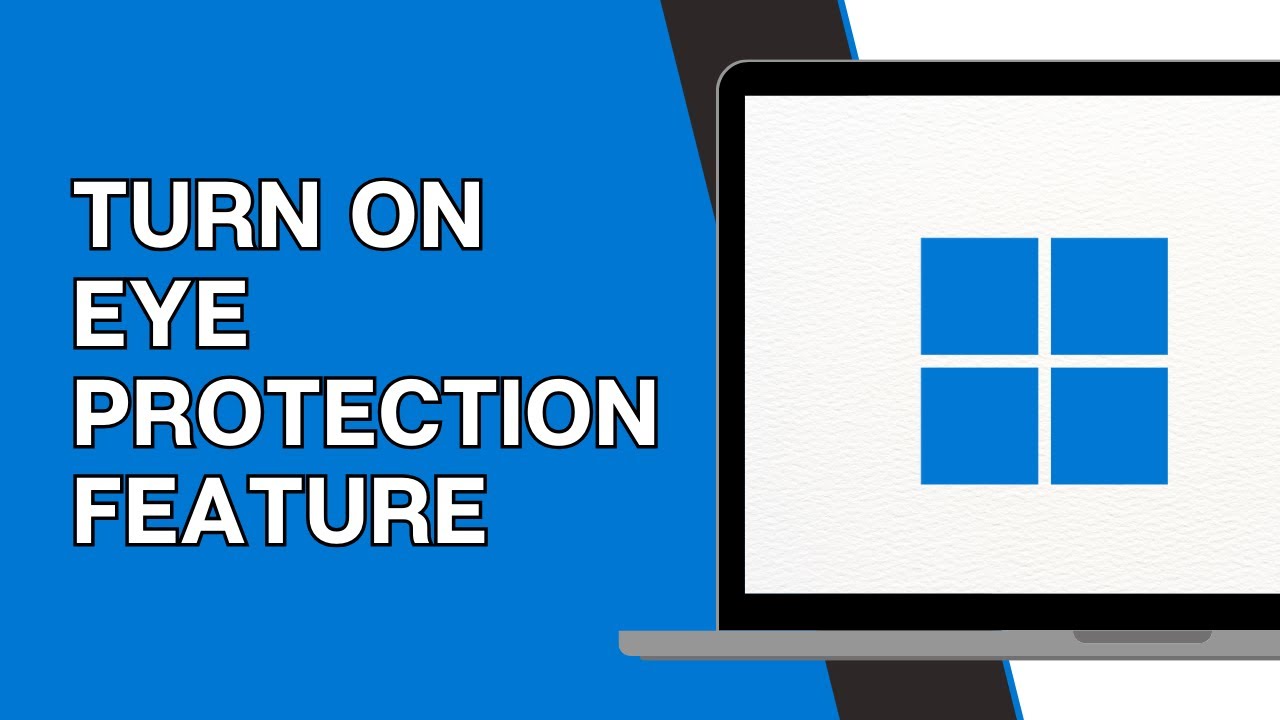 How to Turn ON Eye Protection in Windows 11/10 - YouTube