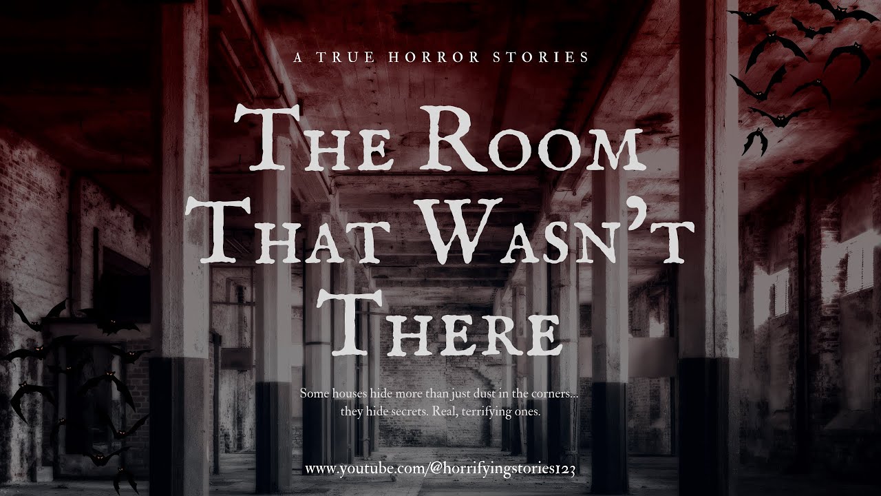 True Horrifying Stories - "The Room That Wasn't There" #ghost #horror # ...