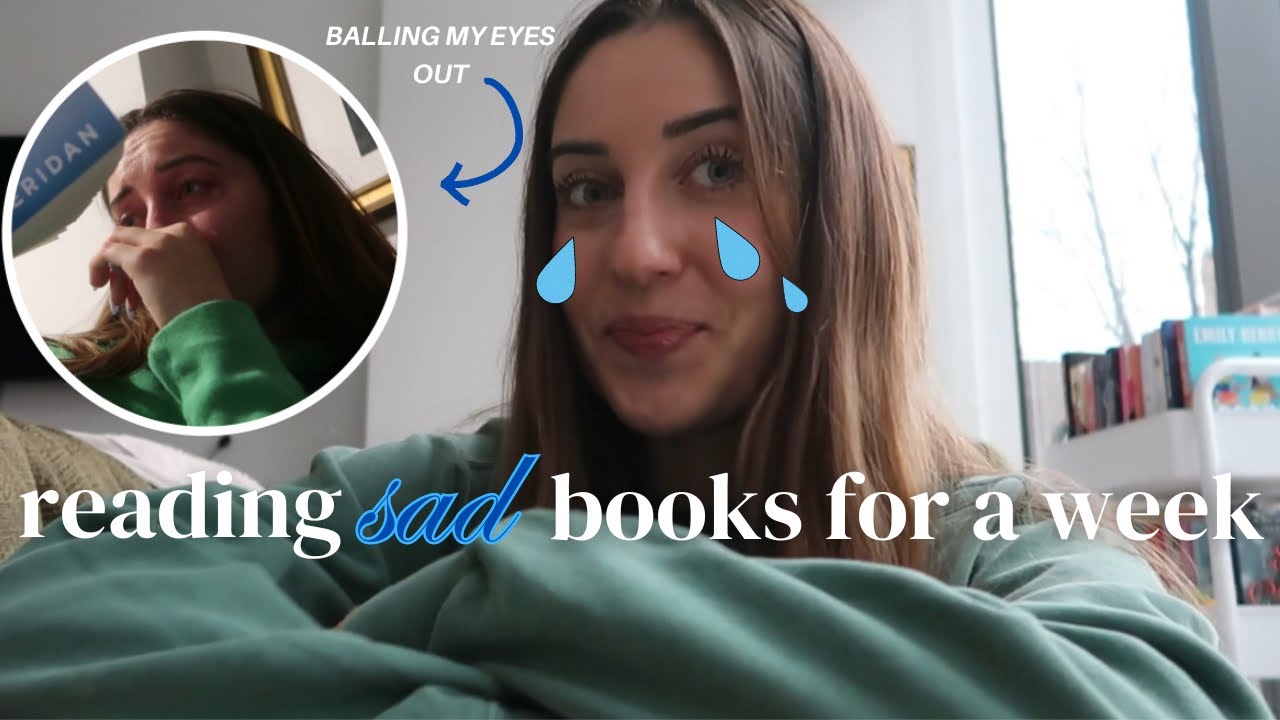 reading sad books for a week 😢📚 - YouTube