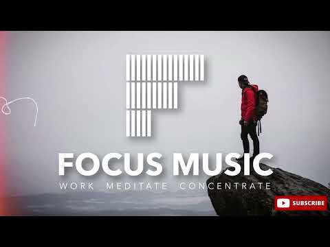 Music for work, studying, concentration No1 - Ambient Deep Focus Music