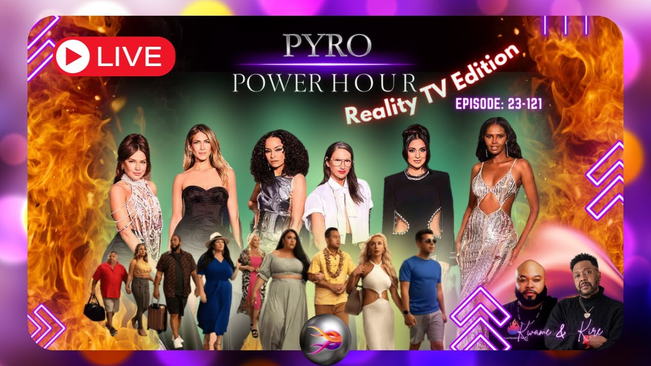 09/19/2023 | Pyro Power Hour: Reality TV Edition LIVE! - YouTube