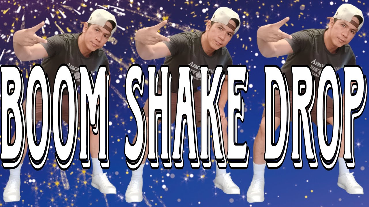 BOOM SHAKE DROP | DANCE TRENDS | DJ KENT JAMES REMIX | DANCE FITNESS ...