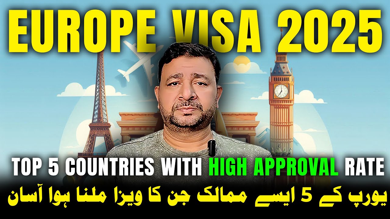 Europe Visa 2025 | Top 5 Countries with High Approval Rate | Apply Now ...