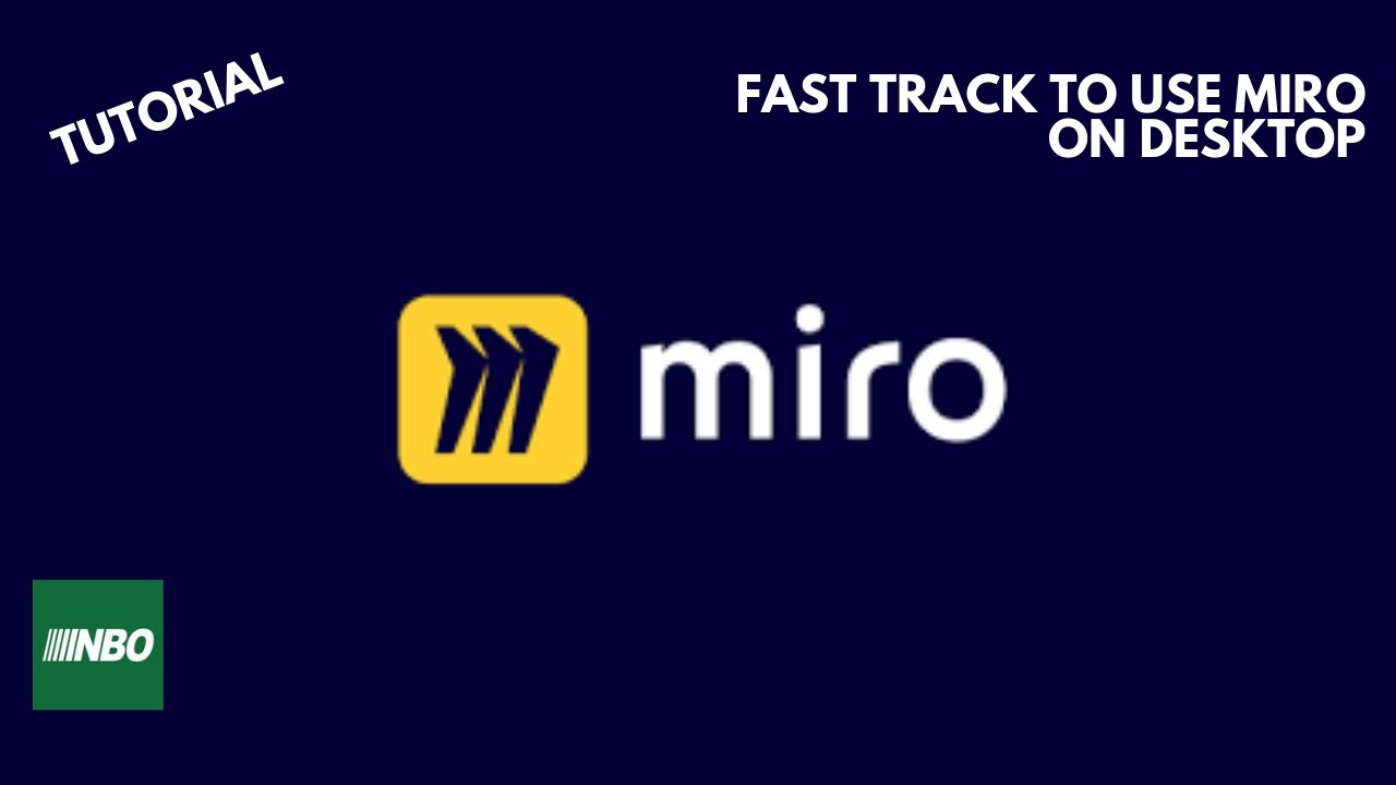 TUTORIAL FAST TRACK USE MIRO APPS ON DESKTOP #NBOIndonesia #Learn # ...