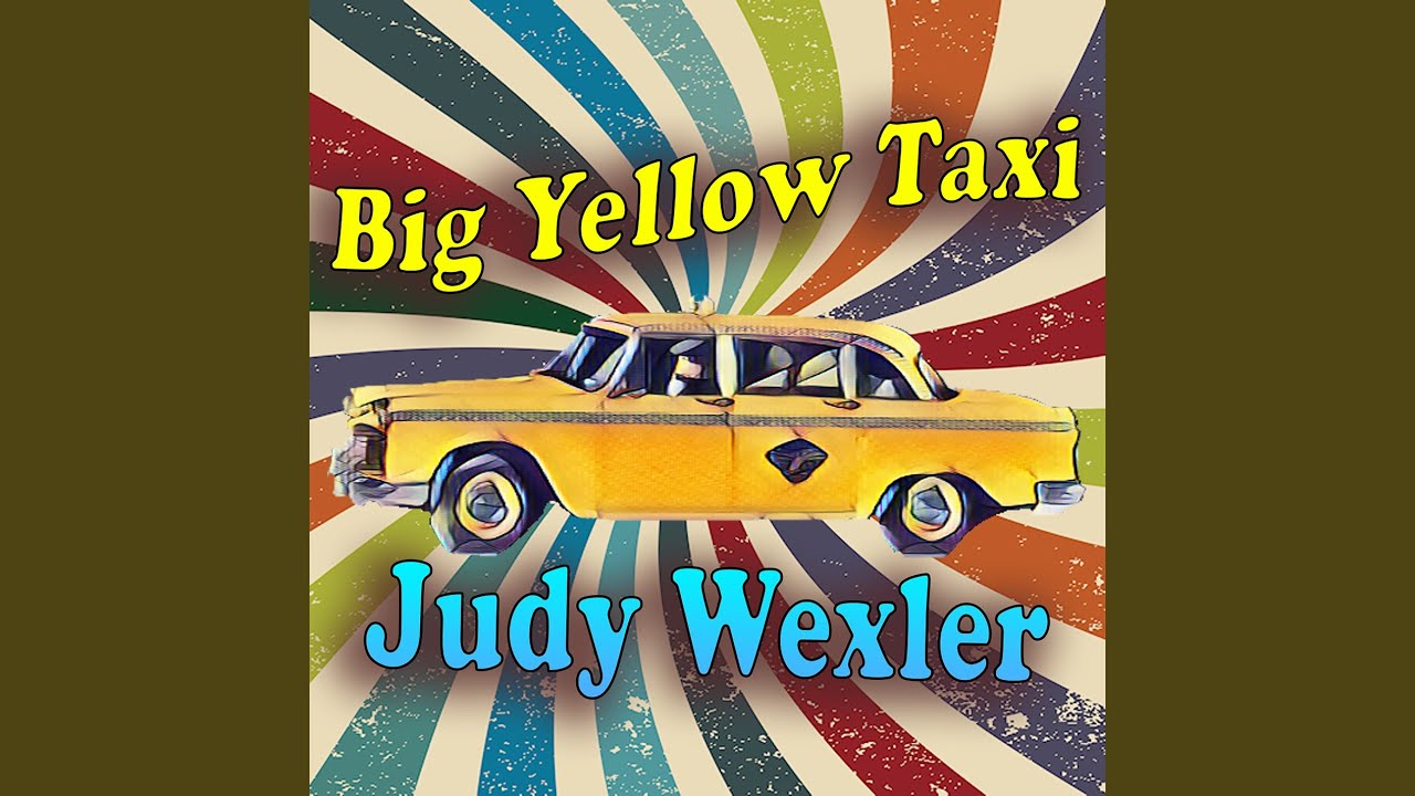 Big Yellow Taxi - YouTube