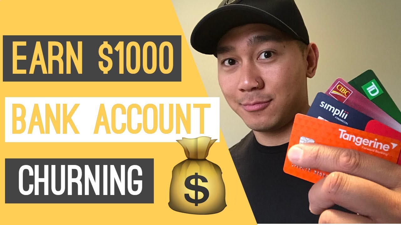 How I Made $1000 By Bank Account Churning (Canada) - YouTube