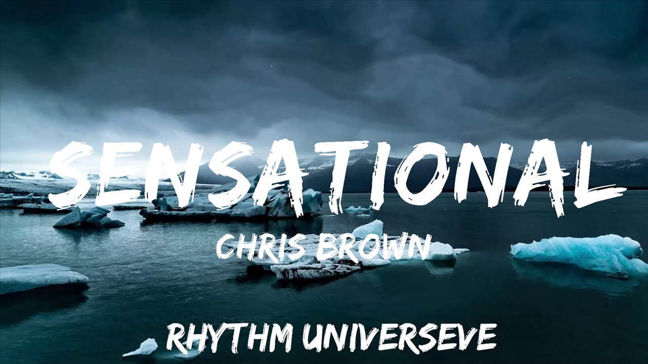30 mins | Chris Brown - Sensational (Lyrics) ft. Davido & Lojay | Best ...