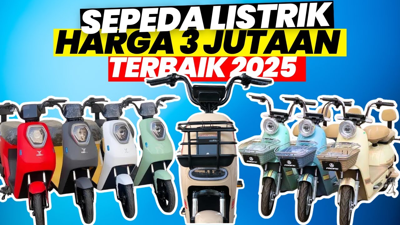 REKOMENDASI SEPEDA LISTRIK TERBARU 2025 HARGA MULAI 3 JUTAAN | REVIEW ...