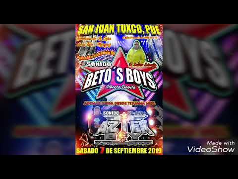 SOÑE CONTIGO - SONIDO AZTEK BOY - SAN JUAN TUXCO PUEBLA - 07 ...