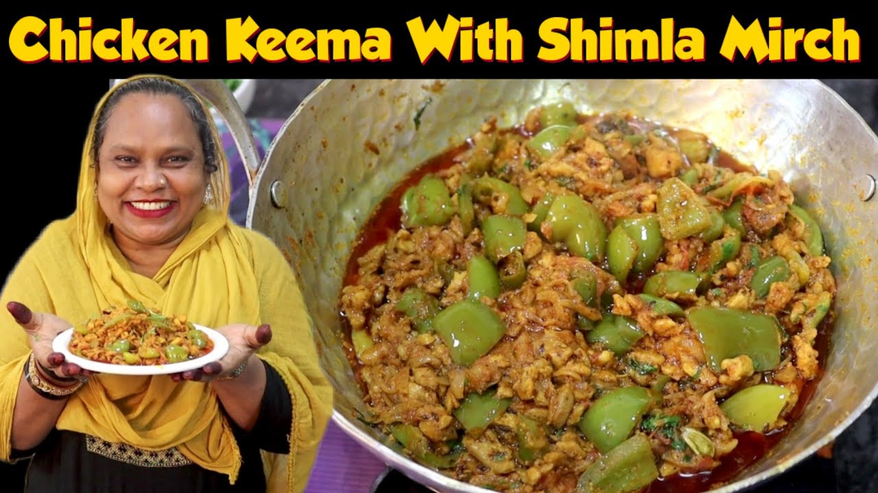 Chicken Keema With Shimla Mirch Recipe | Chicken Keema Recipe | Shimla ...