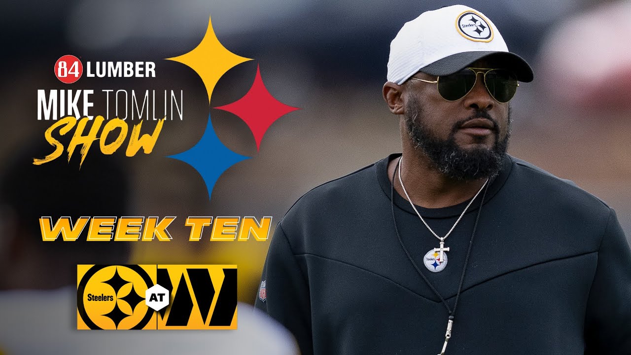 The Mike Tomlin Show: Week 10 at Washington Commanders | Pittsburgh ...