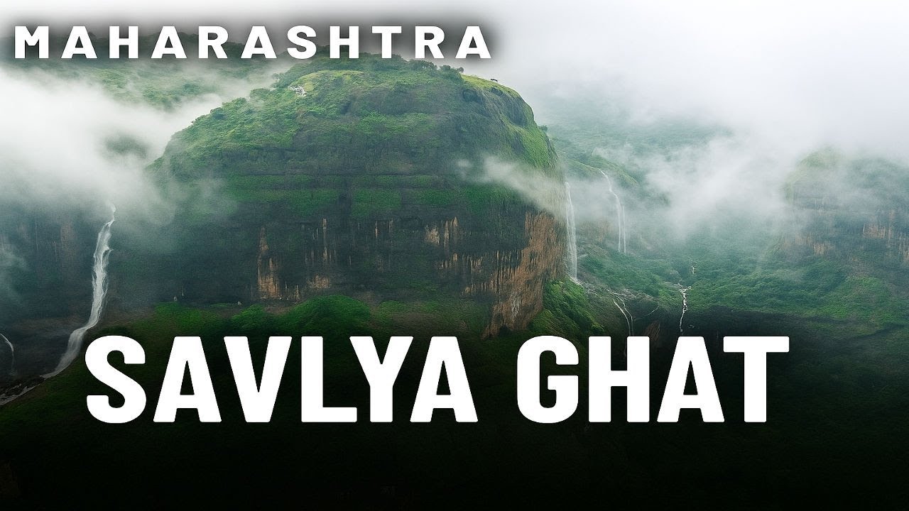 Savlya Ghat Maharashtra | Magical Monsoon Waterfalls & Misty Mountains ...