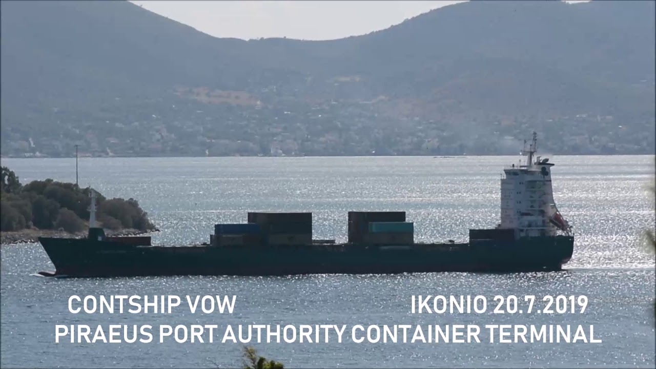 CONTSHIP VOW departure from Piraeus Port Authority Container Terminal ...