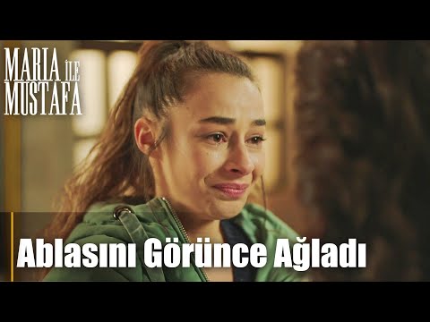 Nisan ablasını görünce ağlamaya başladı - Maria ile Mustafa 13. bölüm