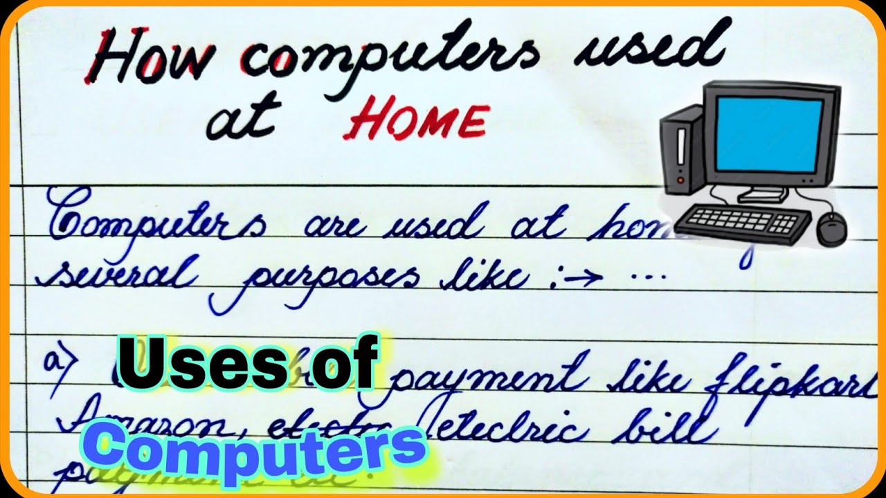 How computer are used at home | Use computer at home | Uses of computer ...
