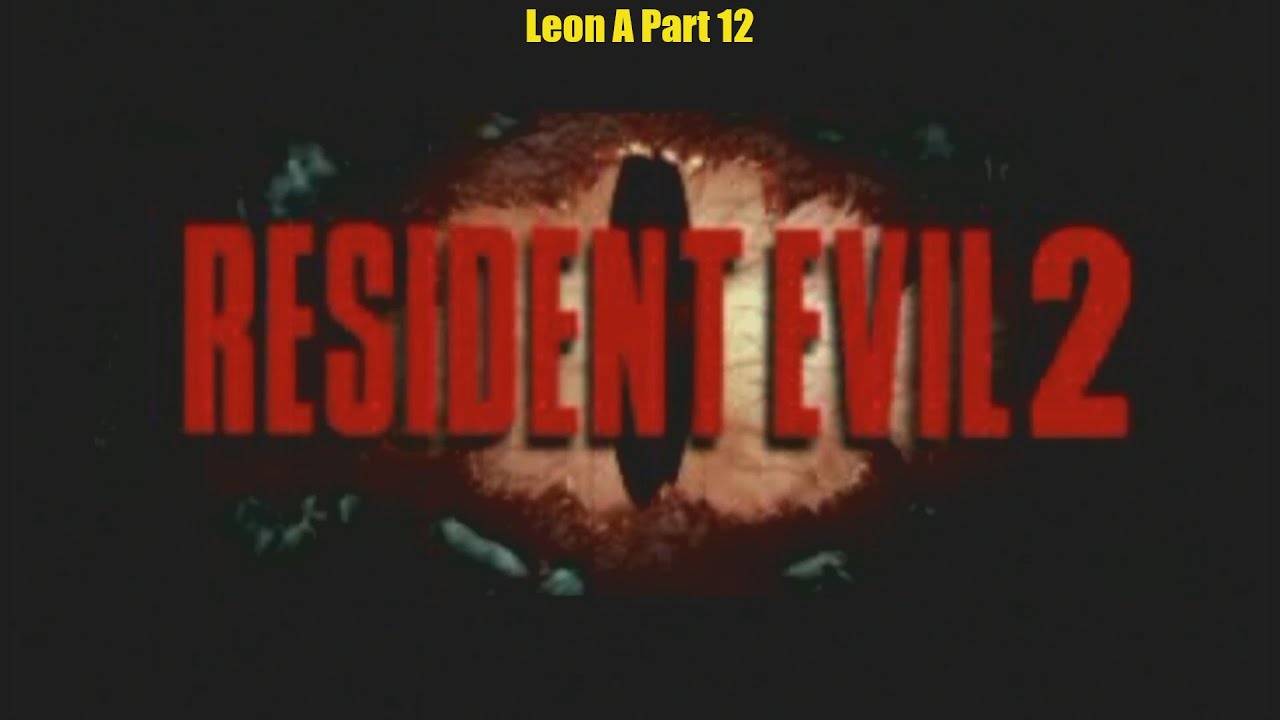 Biohazard 2/Resident Evil 2 PS1 Version: Leon A Part 12 - YouTube