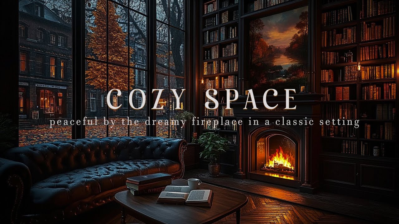 Dark Academia | Peaceful by the Dreamy Fireplace in a Classic Setting🎼 ...