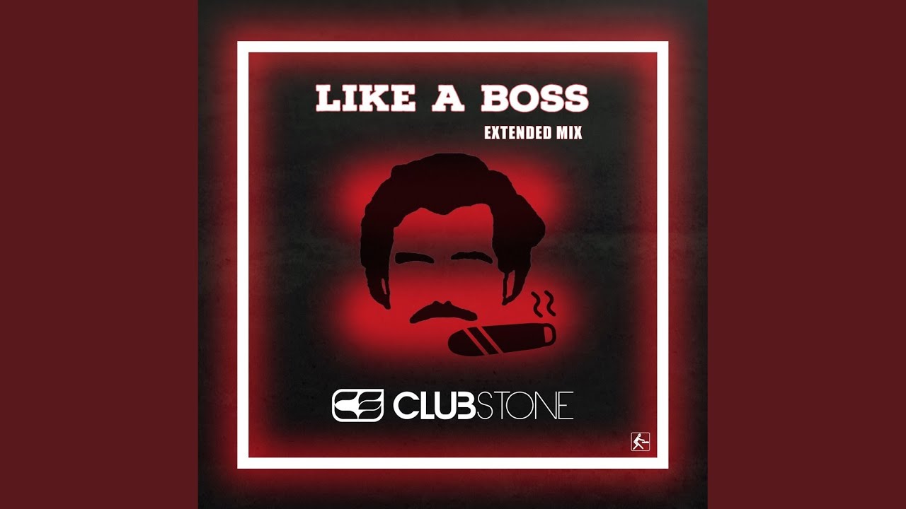 Like a Boss (Extended Mix) - YouTube