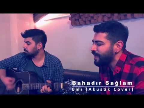 Bahadır Sağlam - Emi (Akustik Cover)