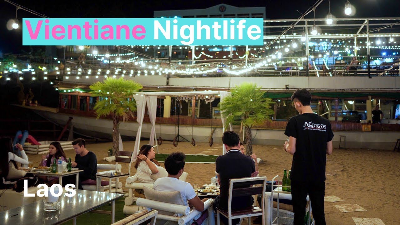 VIENTIANE BARS & NIGHTLIFE | Tum Mour, Naga Boat, Mojo Bar & Lounge ...