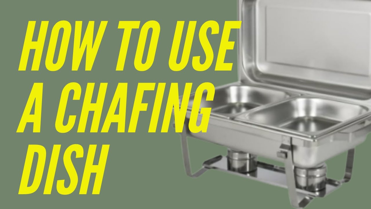 HOW TO USE CHAFFING DISH - YouTube