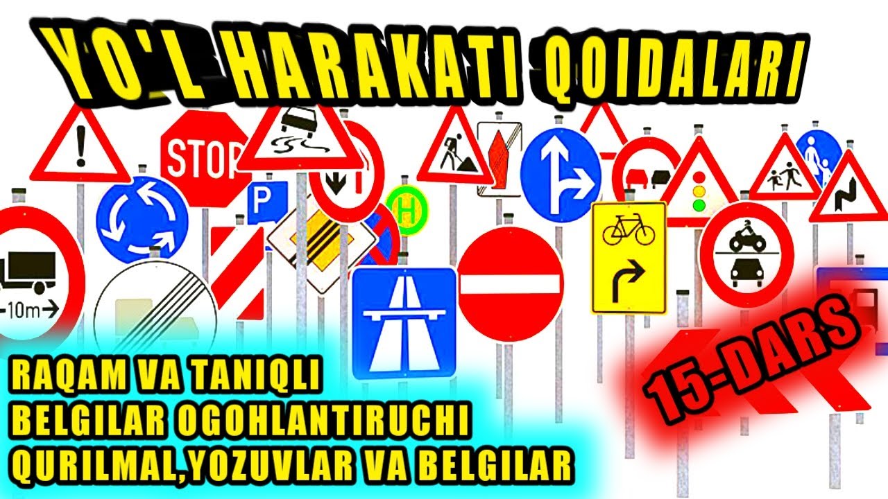 YO'L HARAKATI QOIDALARI 15-DARS RAQAM VA TANIQLI BELGILAR ...