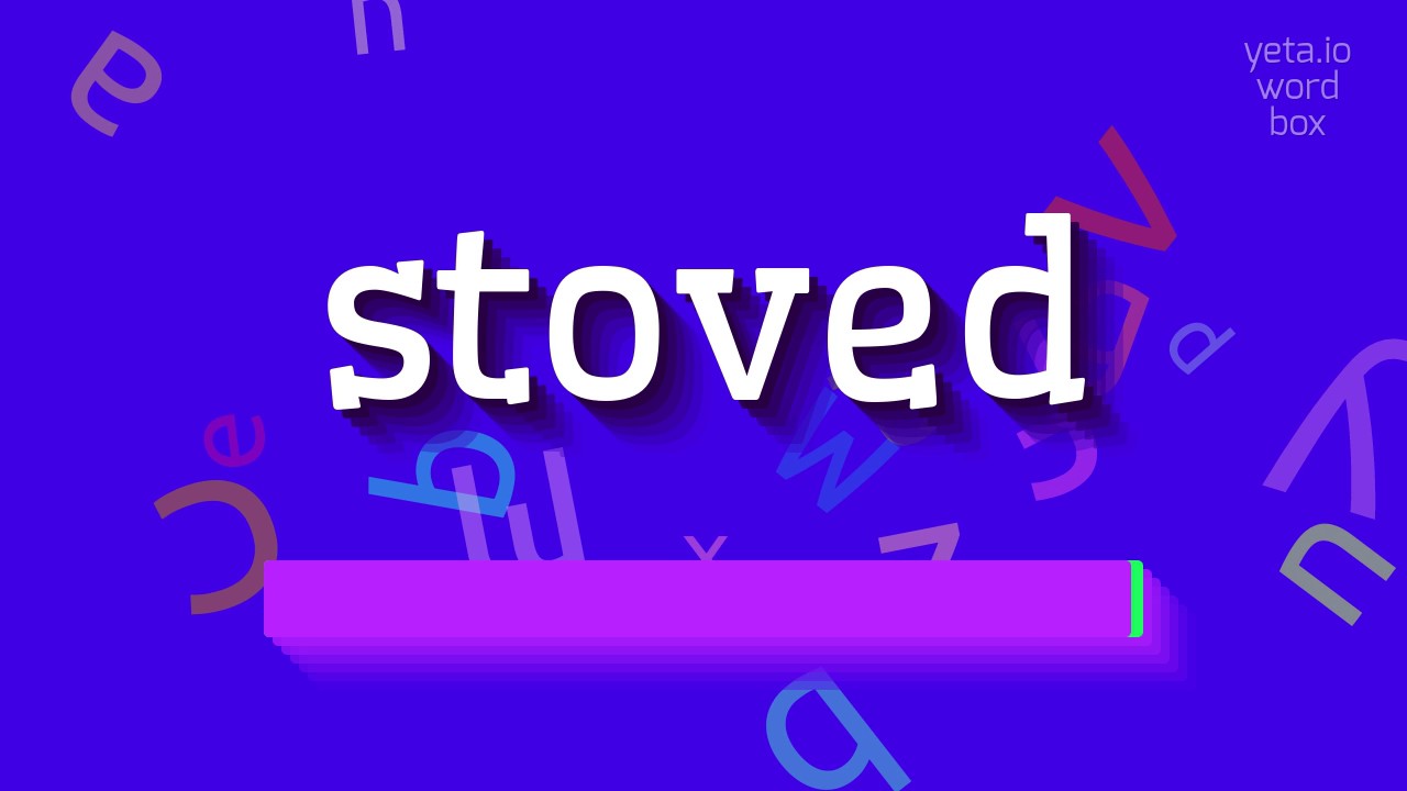 STOVED - HOW TO PRONOUNCE IT? - YouTube