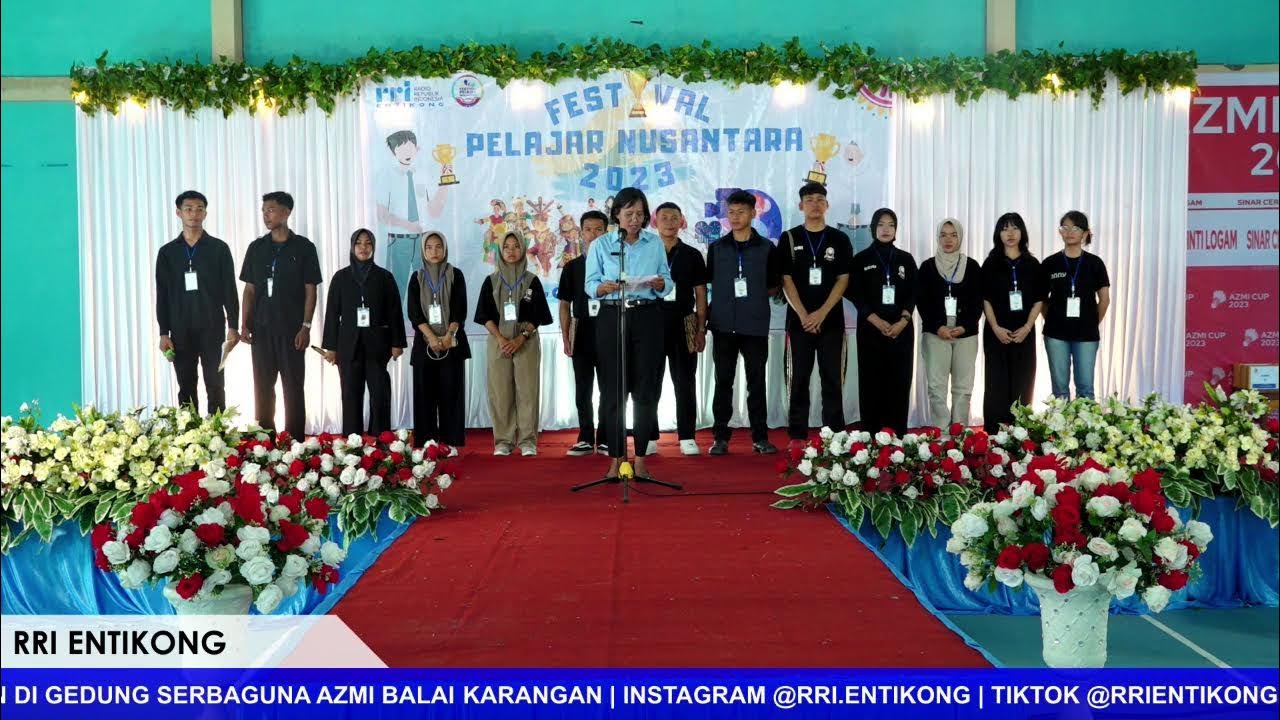 FESTIVAL PELAJAR NUSANTARA RRI ENTIKONG TAHUN 2023 - YouTube
