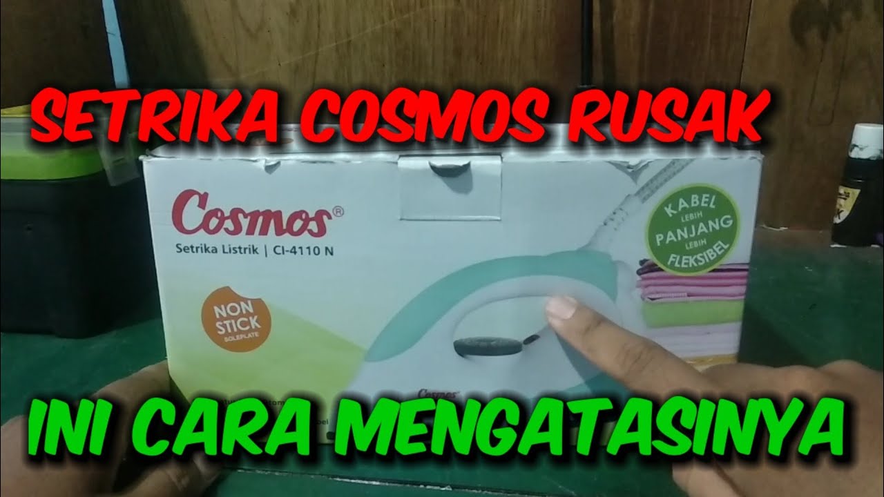 Cara Memperbaiki Setrika Cosmos 4110 N Kurang Panas - YouTube