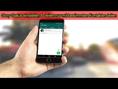 WhatsApp Status nur für bestimmte Personen – Story Status teilen nur mit bestimmten Kontakten