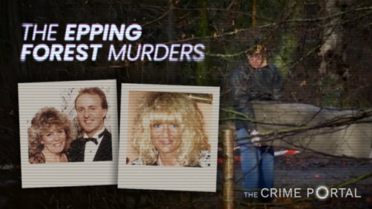 The Epping Forest Murders | The unsolved cases of Lee Parsons, Terry ...
