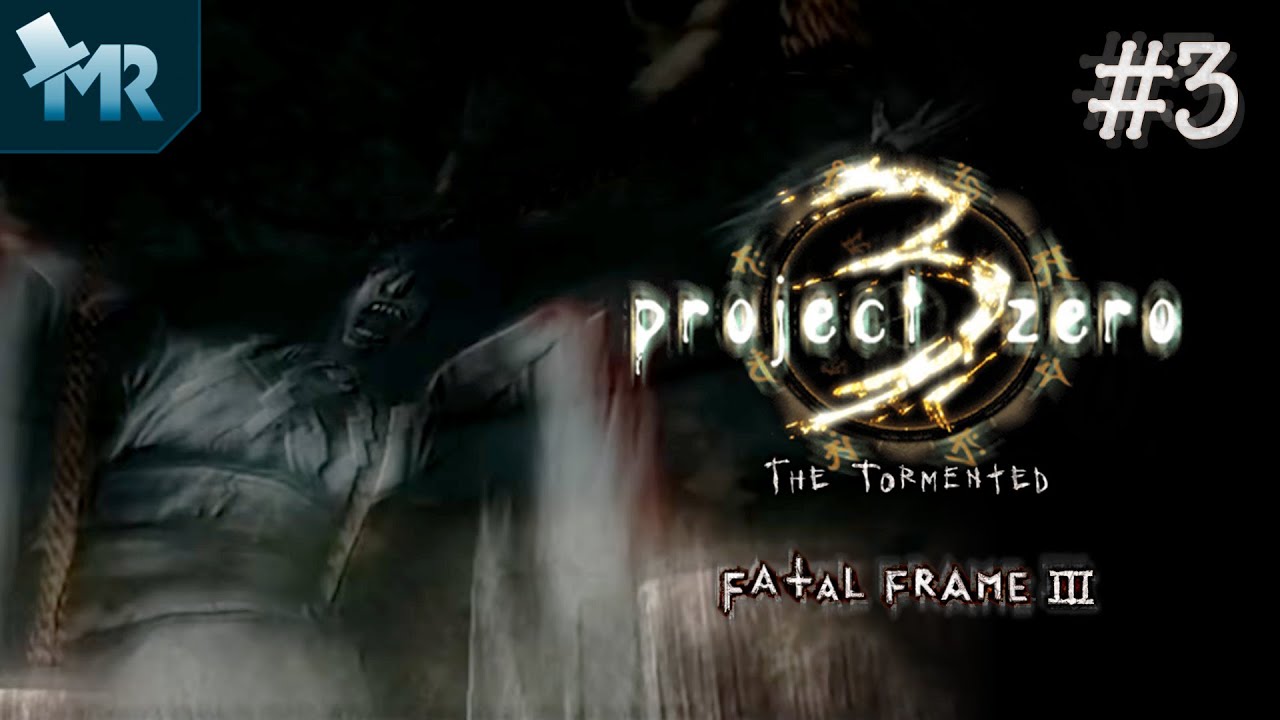 Fatal Frame III: The Tormented #3 - YouTube