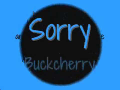 Buckcherry - Sorry [ Lyrics ] - YouTube
