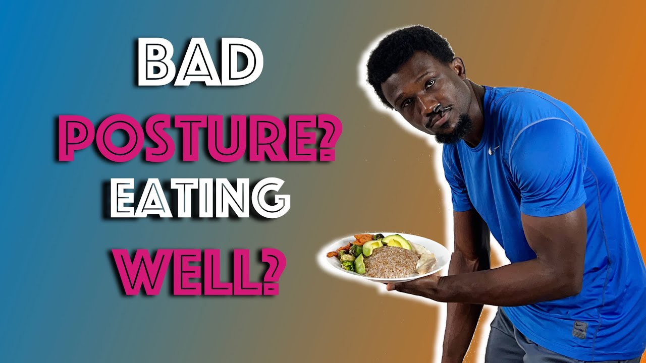 Why diet Is important for a good sitting posture - YouTube