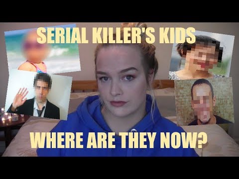 SERIAL KILLERS KIDS | WHERE ARE THEY NOW? - YouTube