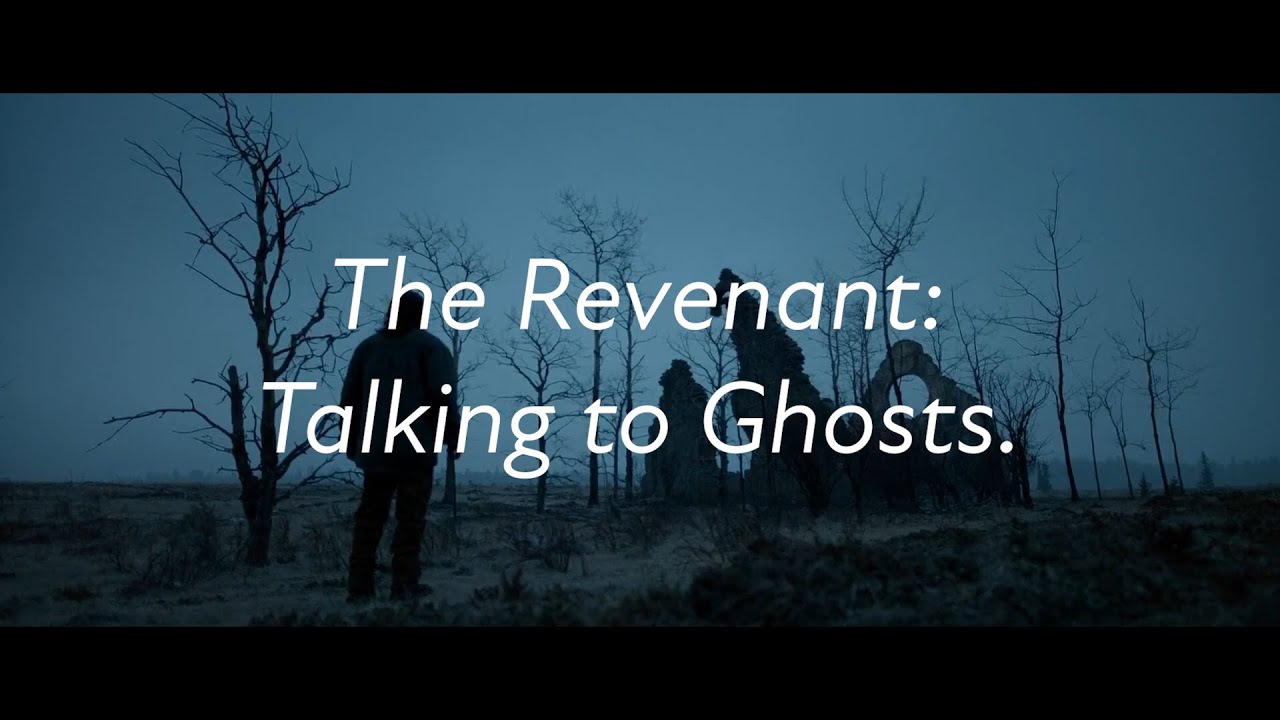 The Revenant: Talking to Ghosts - YouTube
