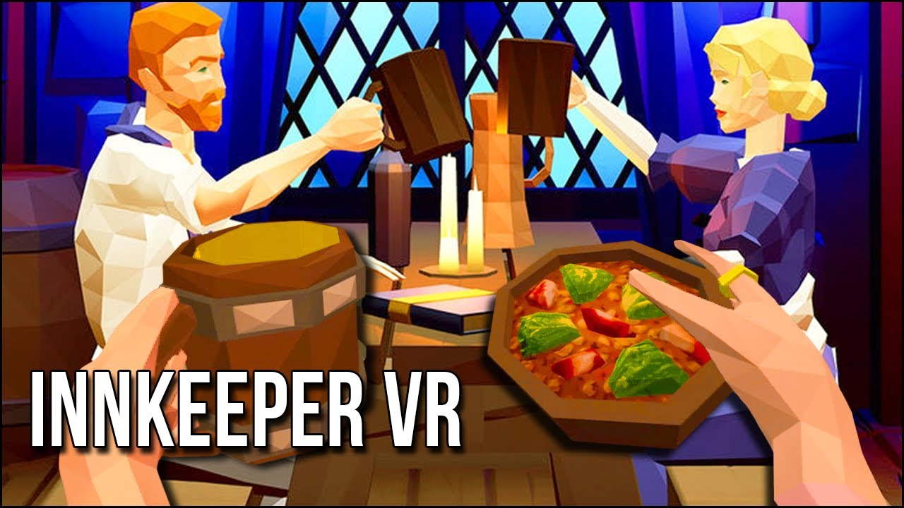 Innkeeper VR | My New Tavern Devolves Into Chaos SO QUICKLY - YouTube