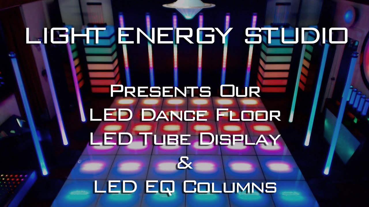 LED Dance Floor - LED Tubes and LED EQualizer Columns - YouTube