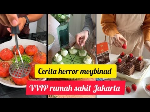 CERITA HORROR MOYBINAD//CERITA HORROR SAMBIL MASAK//VVIP RUMAH SAKIT ...