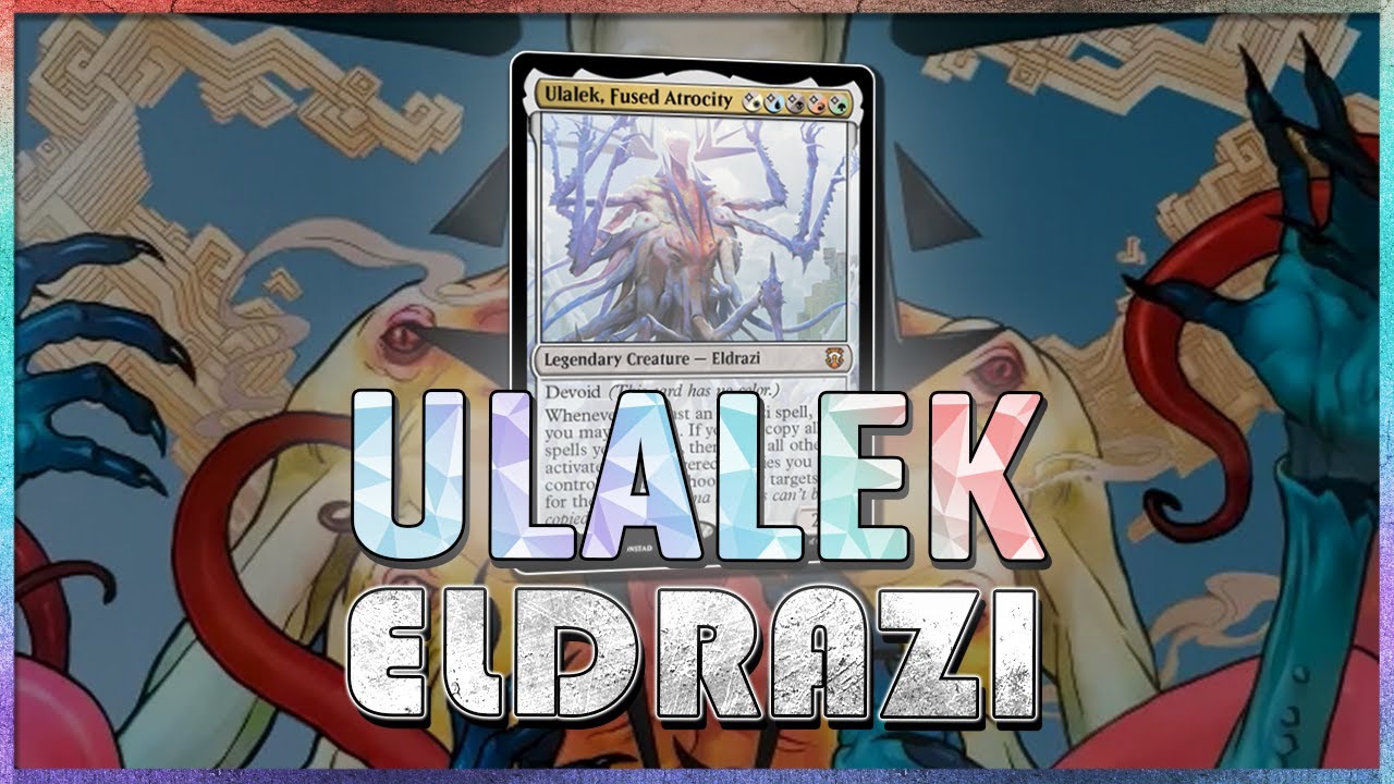 ULALEK - LE COMMANDANT ELDRAZI - DECKTECK - YouTube
