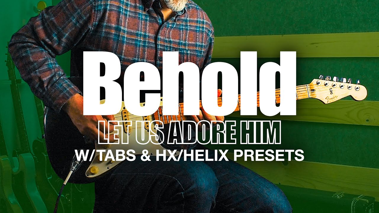 Behold by Phil Wickham Guitar Cover + Tabs & HX/Helix Presets - YouTube
